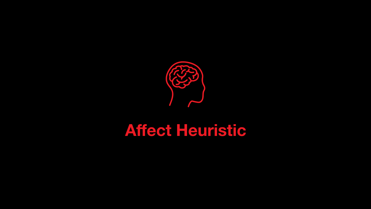 Affect Heuristic