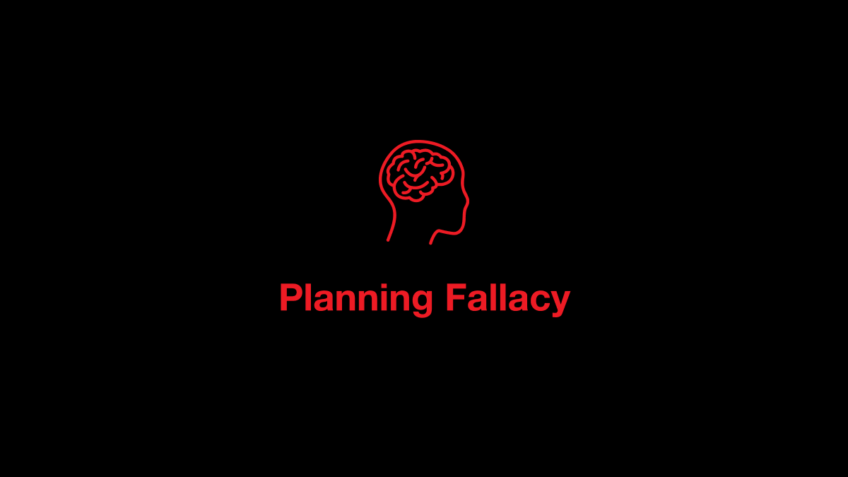 Planning Fallacy