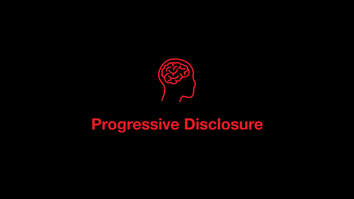 Progressive Disclosure