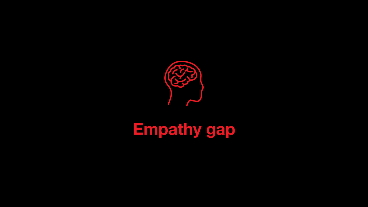 Empathy Gap