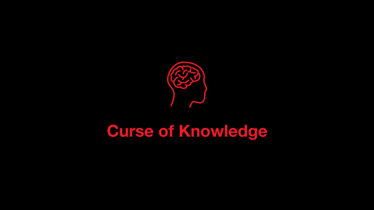 Curse of Knowledge
