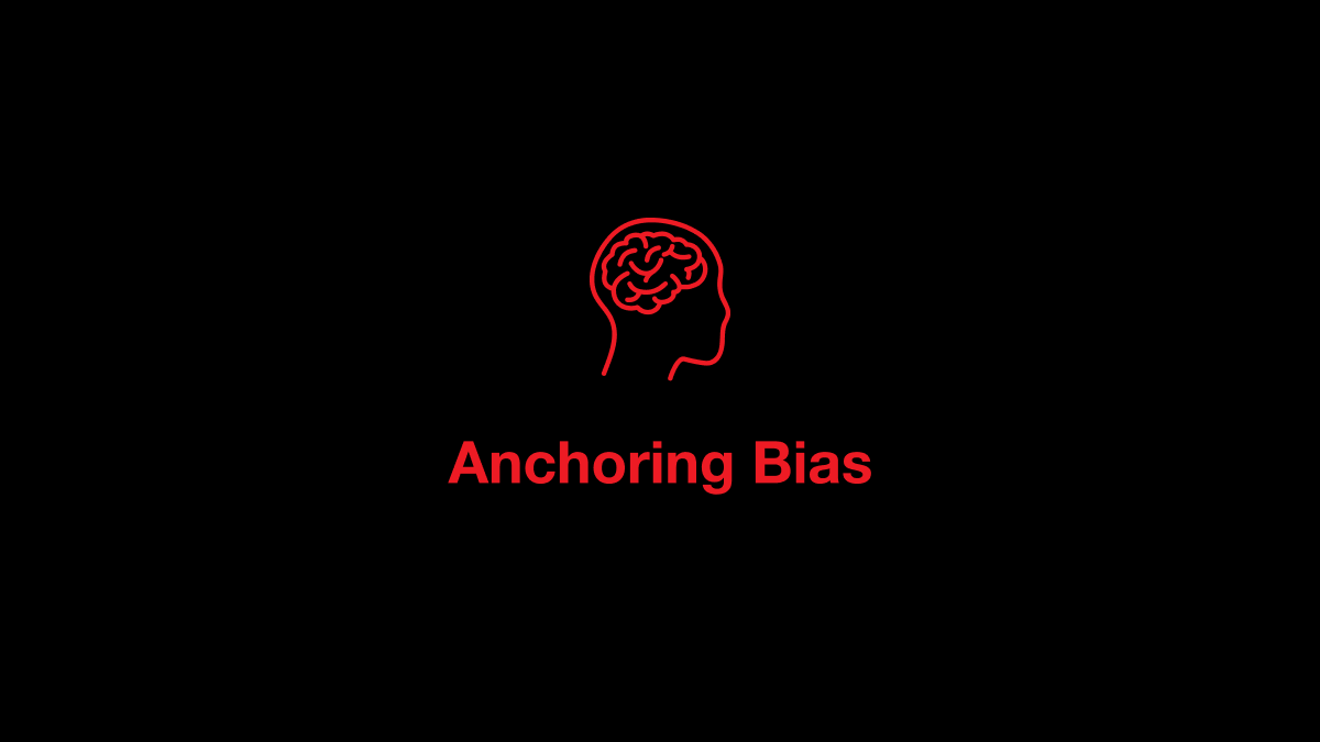 Anchoring Bias